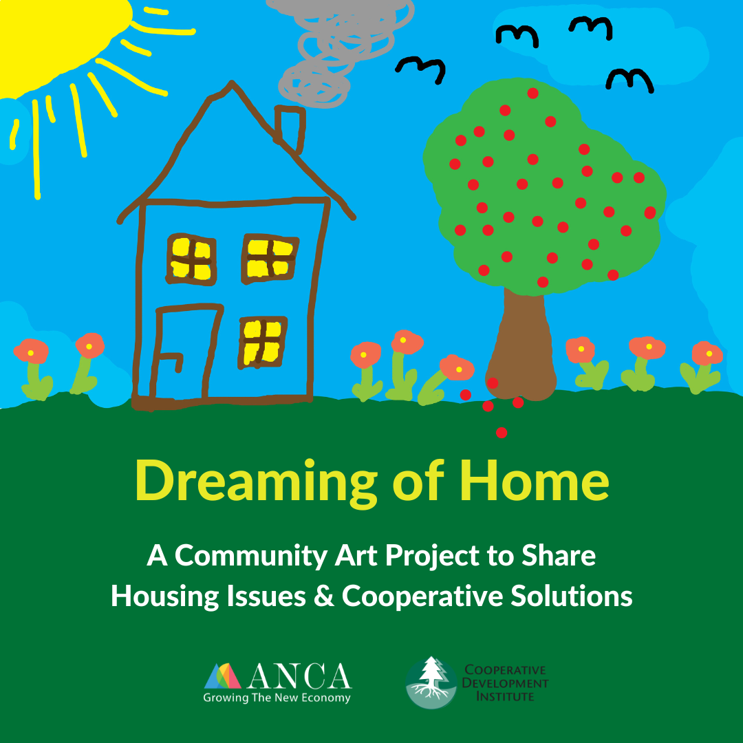 ANCA | Dreaming of Home: A Community Art Project to Share Housing Issues and Cooperative ...